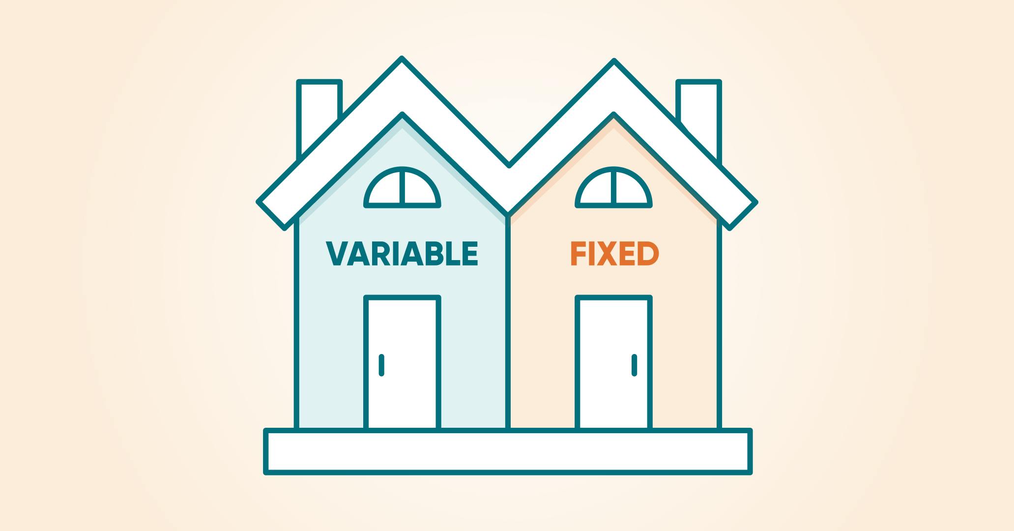 Variable vs. Fixed Mortgage Rates. What's the Difference?